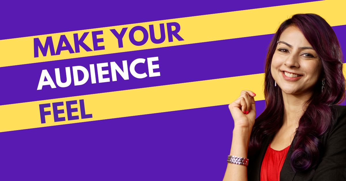 Make your audience FEEL something when you speak. - Speak as a Leader